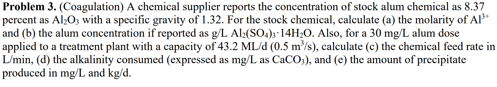 Solved Problem 3. (Coagulation) A chemical supplier reports | Chegg.com