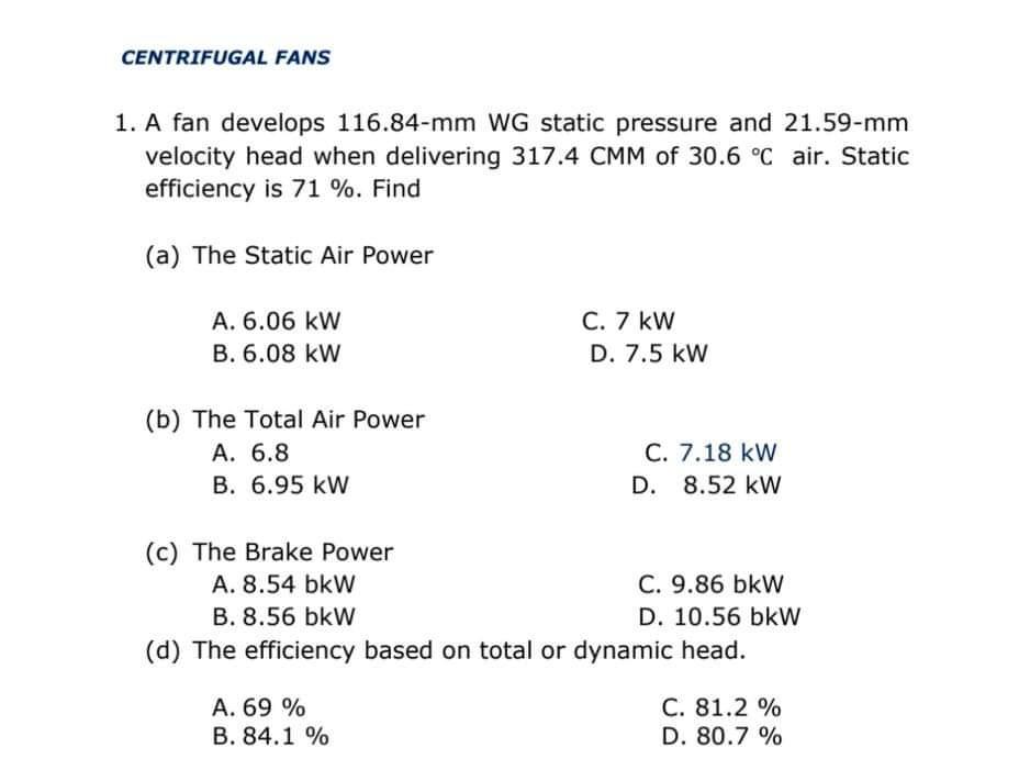 Solved CENTRIFUGAL FANS 1. A fan develops 116.84-mm WG | Chegg.com