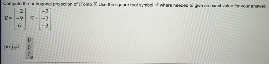 Solved Compute the orthogonal projection of u onto v. Use | Chegg.com