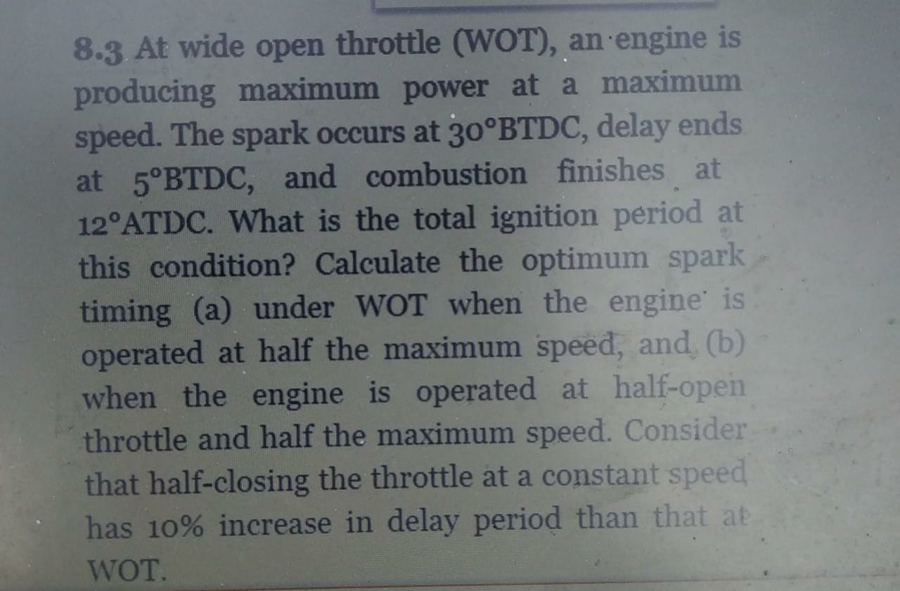 Solved 8.3. At wide open throttle (WOT), an engine is | Chegg.com