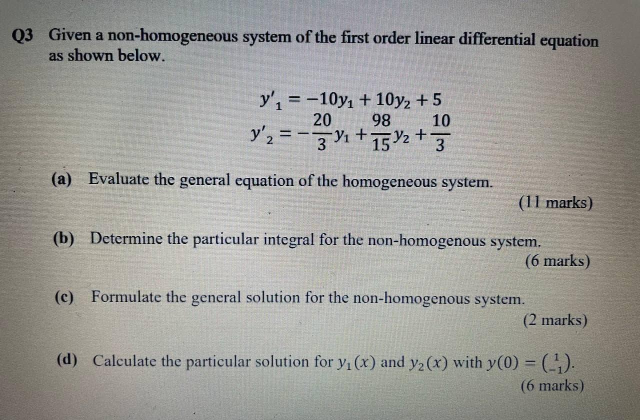 Solved Q3 Given a non-homogeneous system of the first order | Chegg.com