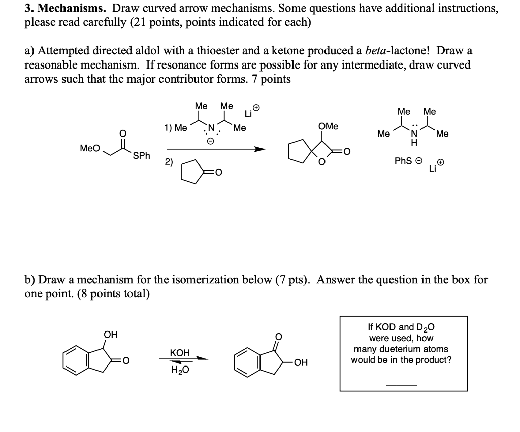 Solved 3. Mechanisms. Draw curved arrow mechanisms. Some | Chegg.com