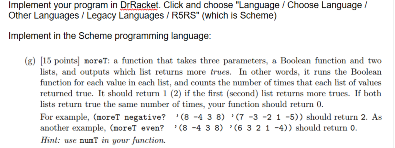 Solved Implement your program in DrRacket. Click and choose | Chegg.com