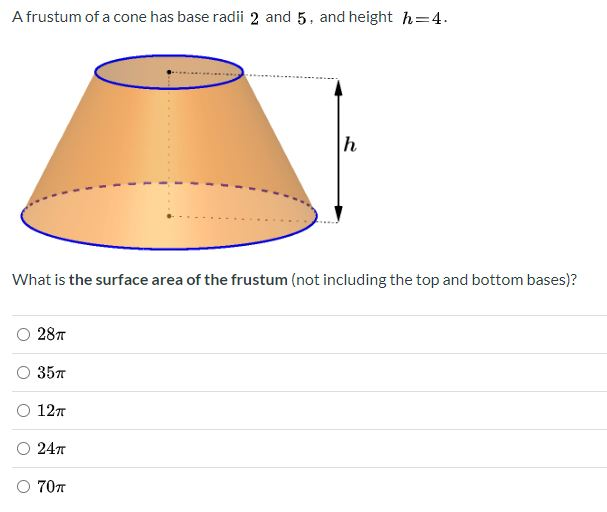 Solved A frustum of a cone has base radii 2 and 5, and | Chegg.com