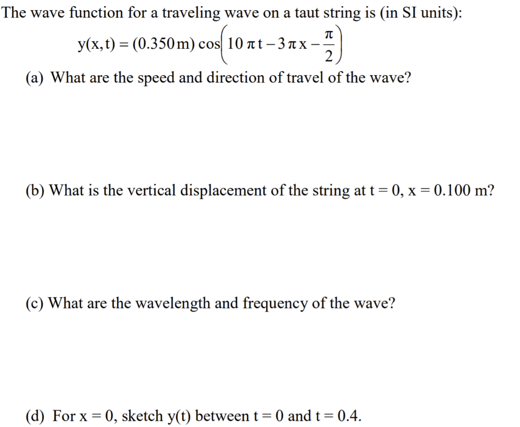 Solved The wave function for a traveling wave on a taut | Chegg.com