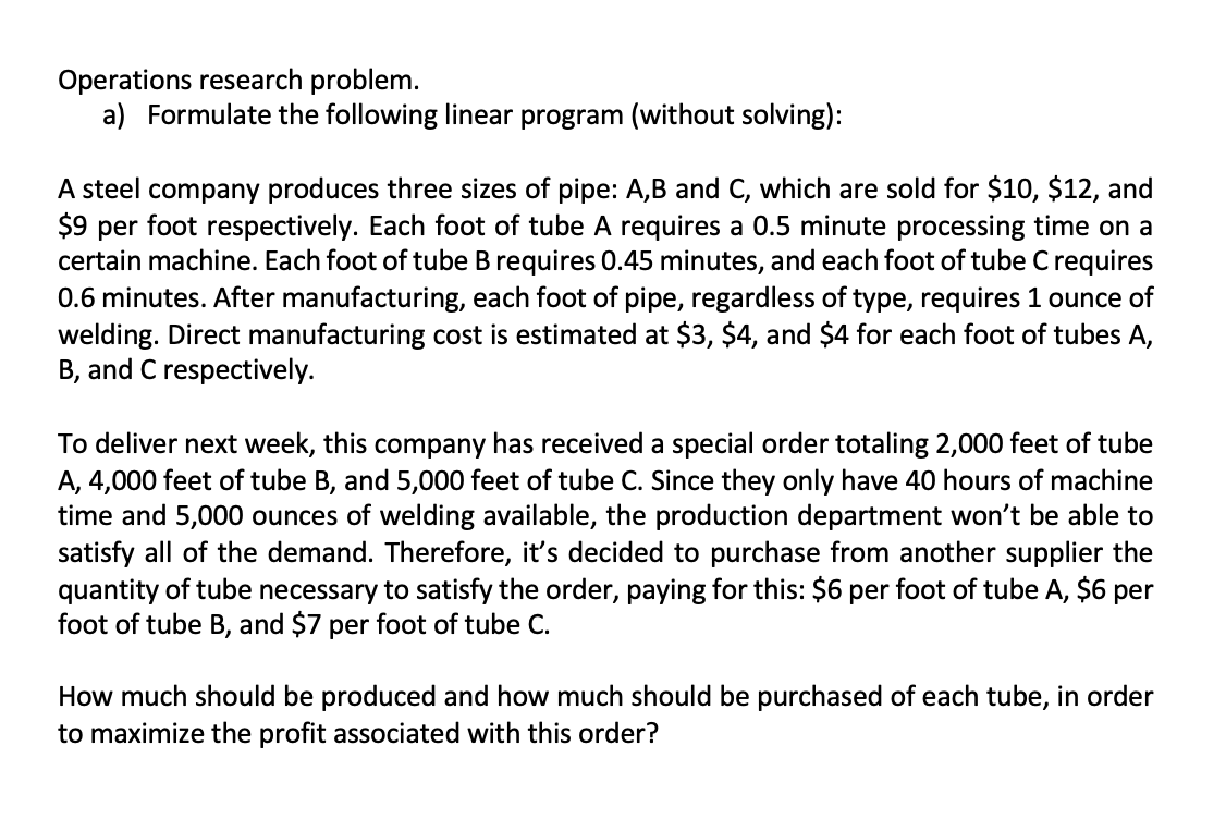 Solved Operations research problem. a) Formulate the | Chegg.com