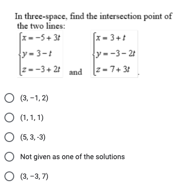 Solved In three-space, find the intersection point of the | Chegg.com