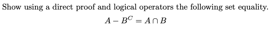 Solved Show using a direct proof and logical operators the | Chegg.com