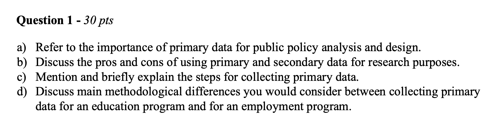 Solved Question 1 - 30 pts a) Refer to the importance of | Chegg.com
