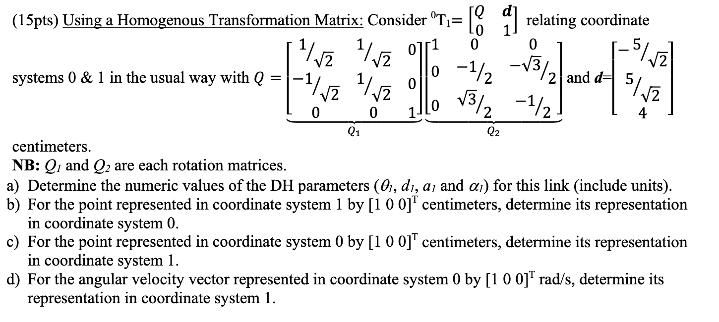 Solved 15pts Using A Homogenous Transformation Matrix