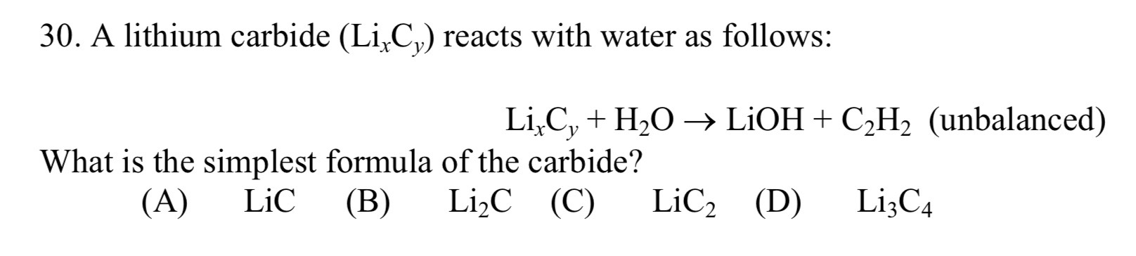 Solved 30. A lithium carbide (LixCy) reacts with water as | Chegg.com