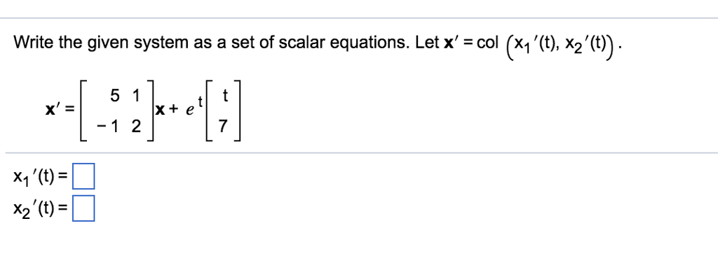 Solved Write the given system as a set of scalar equations. | Chegg.com