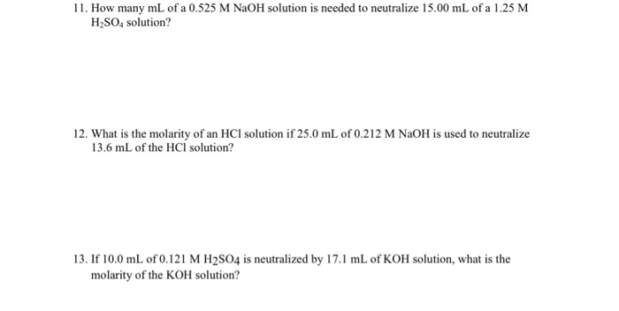 Solved 11. How many mL of a 0.525 M NaOH solution is needed | Chegg.com
