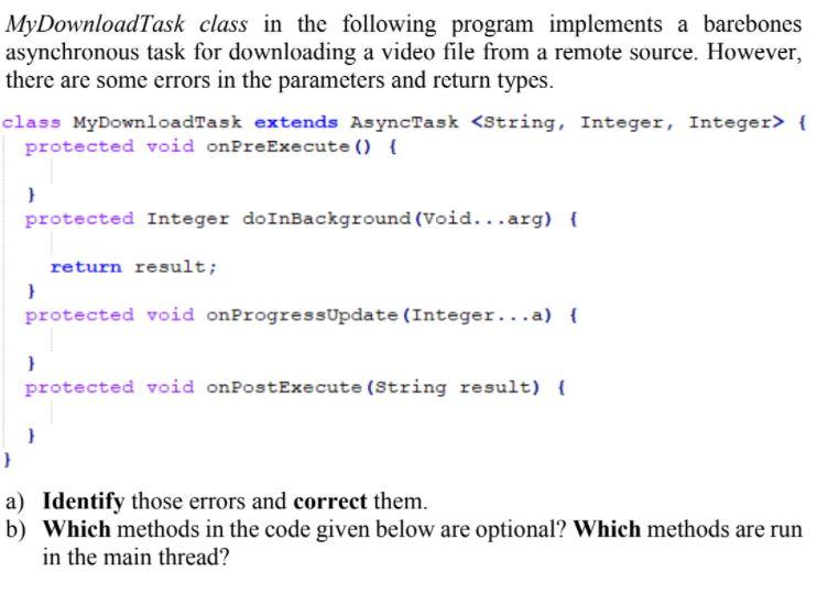 Solved MyDownloadTask class in the following program | Chegg.com