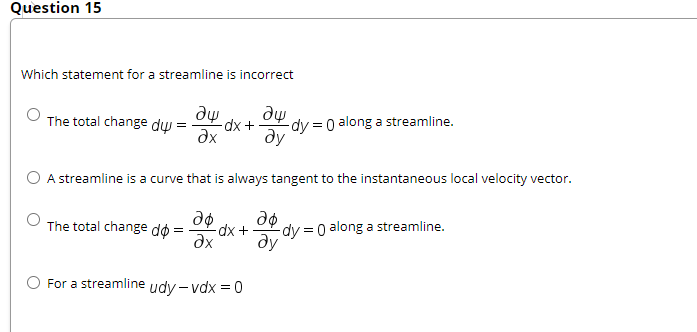 Solved Question 15 Which statement for a streamline is | Chegg.com