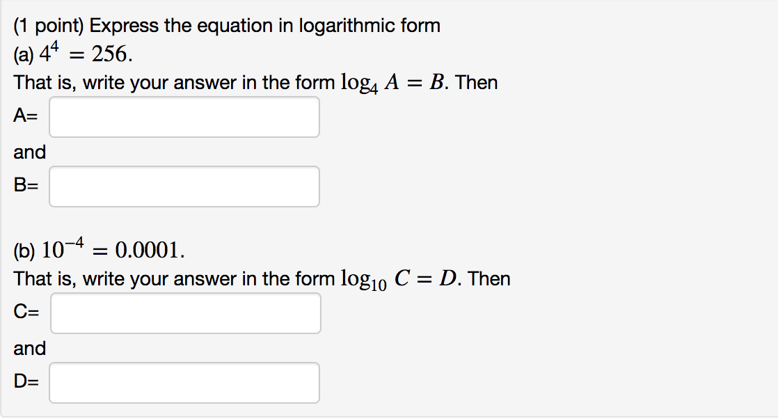 Solved (1 point) Express the equation in logarithmic form | Chegg.com
