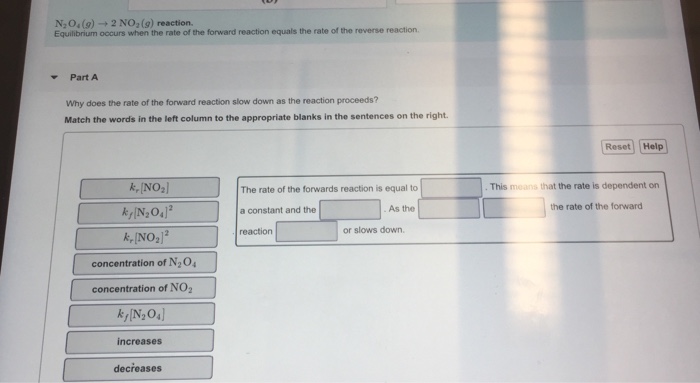 Solved N 04(9)-2 NO2(9) reaction. Equilibrium occurs when | Chegg.com