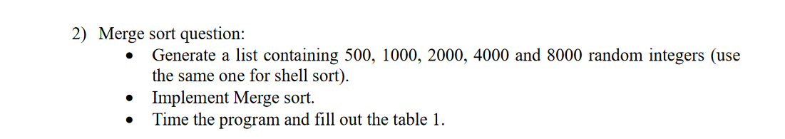 Solved 2) Merge sort question: - Generate a list containing | Chegg.com
