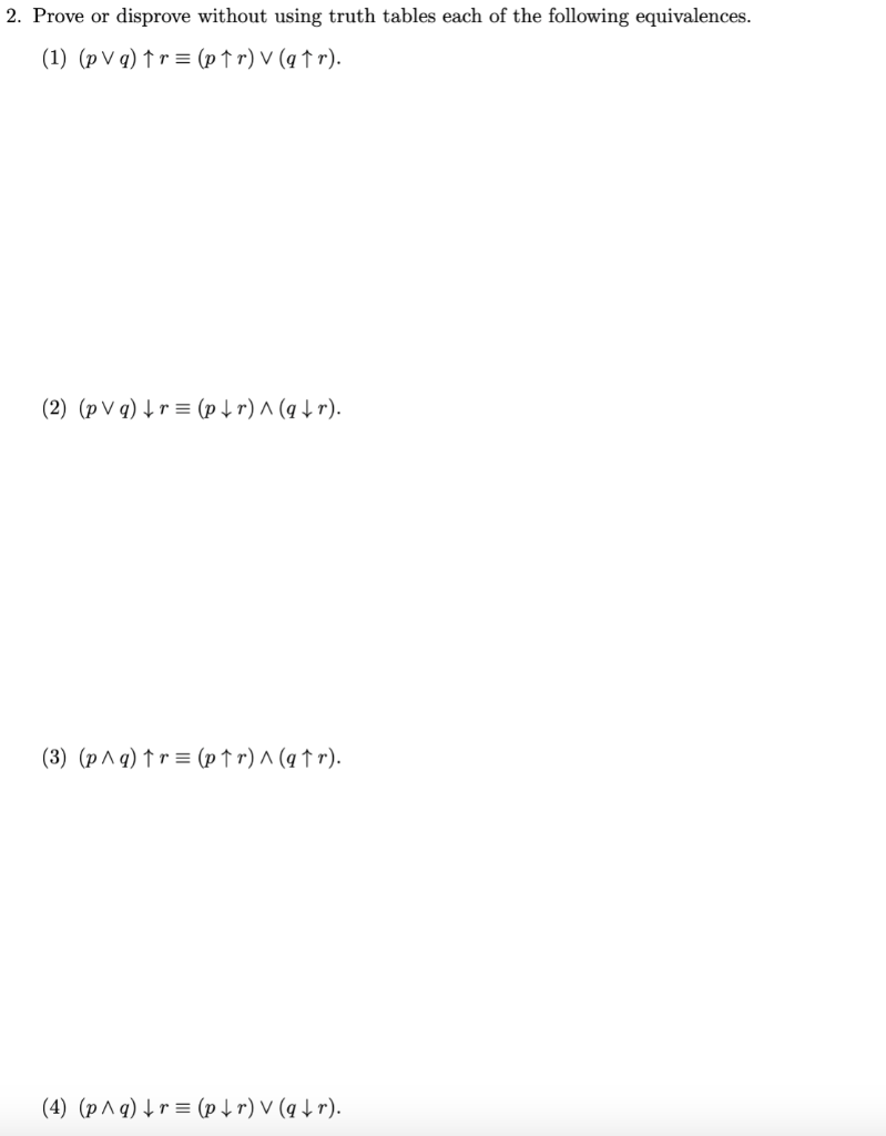 Solved 2. Prove or disprove without using truth tables each | Chegg.com