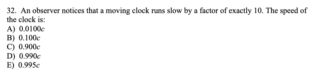 Solved An ﻿observer notices that a moving clock runs slow by | Chegg.com