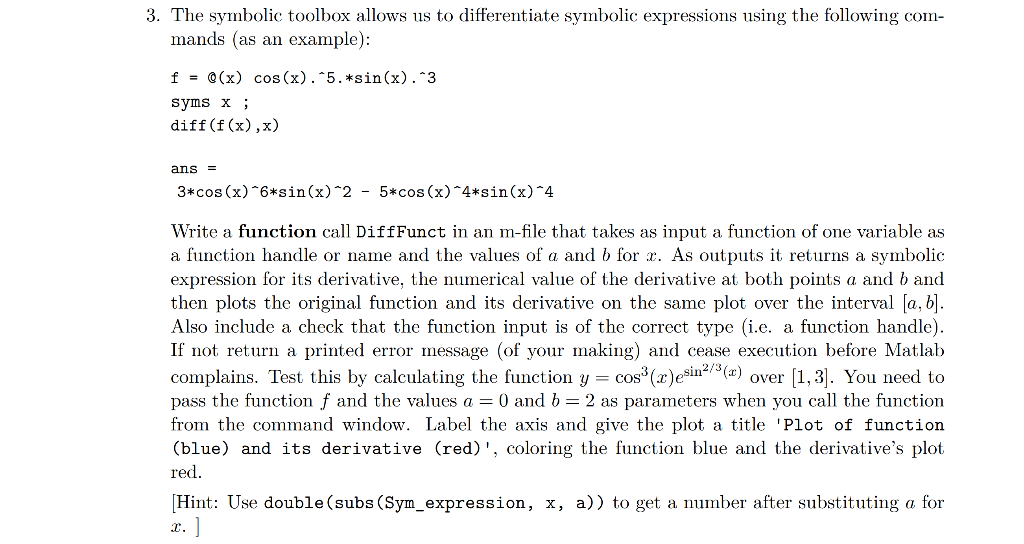 Solved 3. The symbolic toolbox allows us to differentiate | Chegg.com