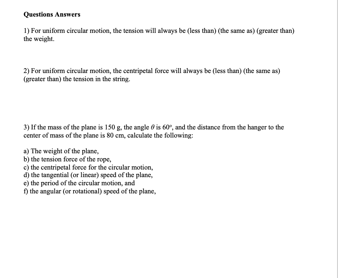 Solved Questions Answers 1) For uniform circular motion, the | Chegg.com