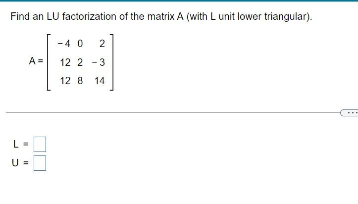 Solved Find An Lu Factorization Of The Matrix A With L Unit