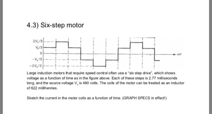 Solved 4.3) Six-step motor V,/3 ot -v,아--+--+--L | Chegg.com