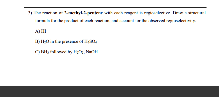 Solved 3) The reaction of 2-methyl-2-pentene with each | Chegg.com