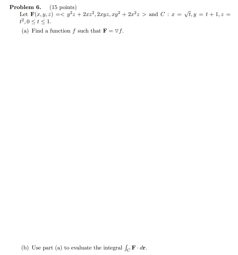 Solved Problem 6. (15 points) Let F(x, y, z)