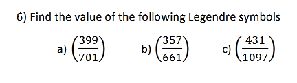 Solved 6) Find the value of the following Legendre symbols | Chegg.com