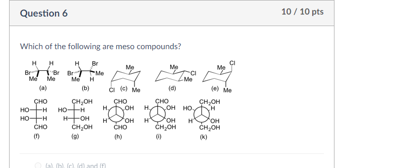 Solved expain why b, c, e and g ,k are not meso compounds | Chegg.com
