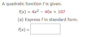 Solved A quadratic function fis given. f(x) = 4x2 – 40x + | Chegg.com