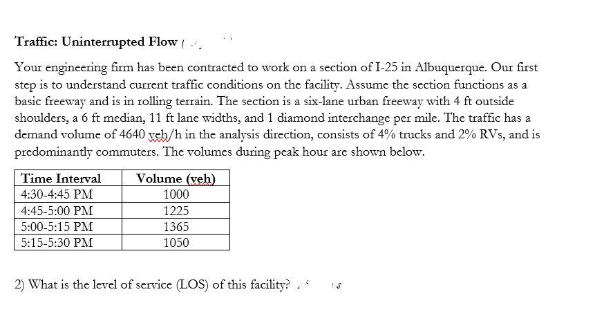 Solved Traffic: Uninterrupted Flow Your engineering firm has | Chegg.com