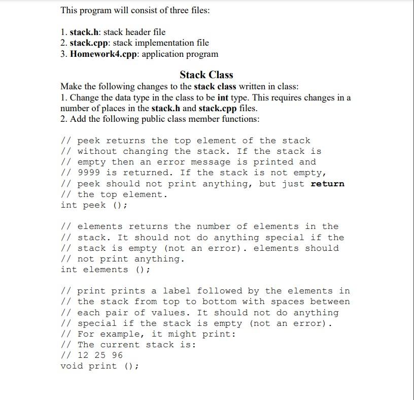 Solved This program will consist of three files: 1. stack.h: | Chegg.com