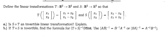 Solved Define the linear transformations T: R R and S: R R | Chegg.com