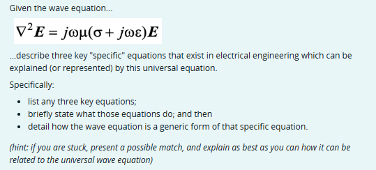 Solved Given the wave equation... ∇2E=jωμ(σ+jωε)E | Chegg.com
