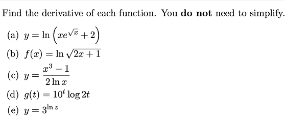 Solved Find the derivative of each function. You do not need | Chegg.com