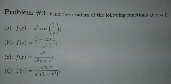 Solved Problem #3: Find the residues of the following | Chegg.com