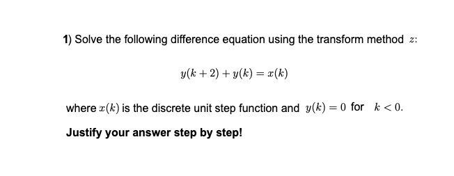Solved 1) Solve the following difference equation using the | Chegg.com