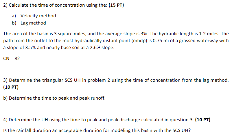 2) Calculate the time of concentration using the: (15 | Chegg.com