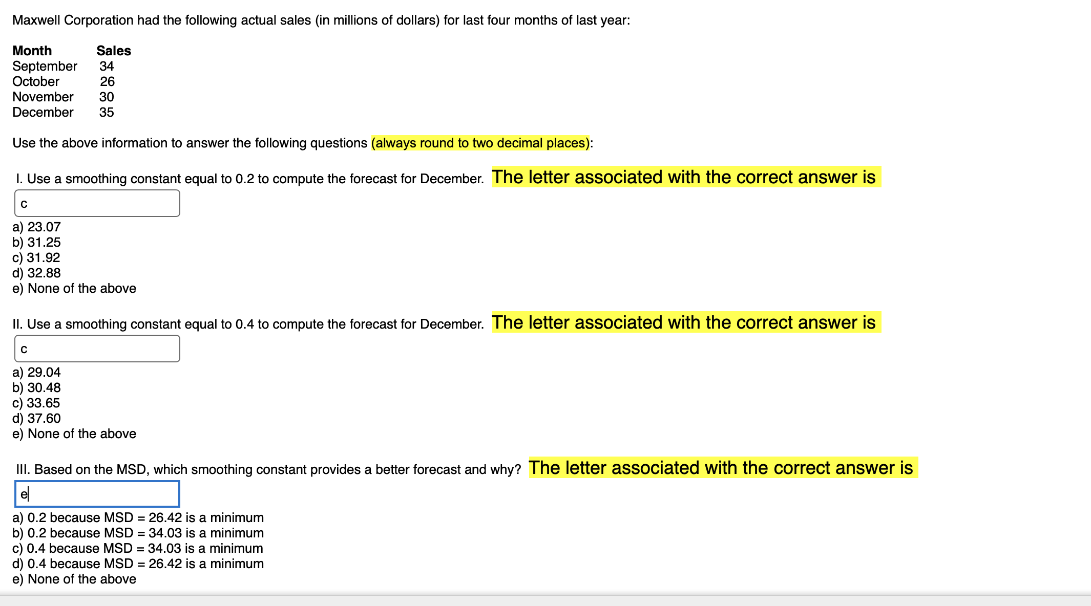 Solved I. Use a smoothing constant equal to 0.2 to compute | Chegg.com