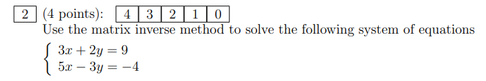 Solved Use the matrix inverse method to solve the following | Chegg.com