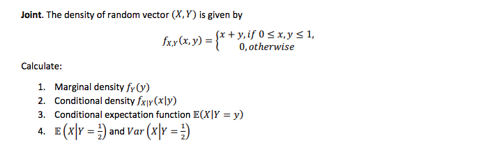 Solved Joint. The density of random vector (X, Y) is given | Chegg.com
