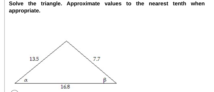 Solved Solve the triangle. Approximate values to the nearest | Chegg.com