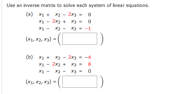 Solved Use an inverse matrix to solve each system of linear | Chegg.com