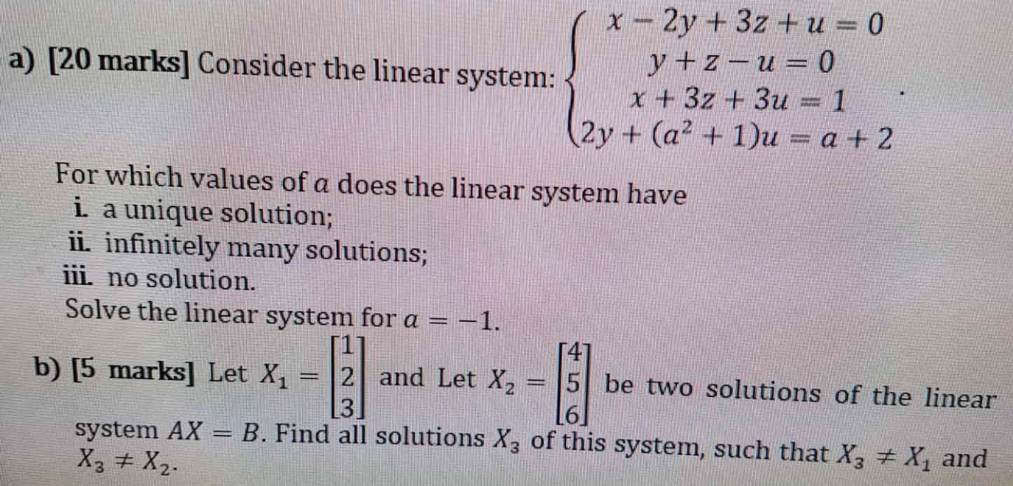 Solved a) [20 marks] Consider the linear system: x - 2y + 3z | Chegg.com