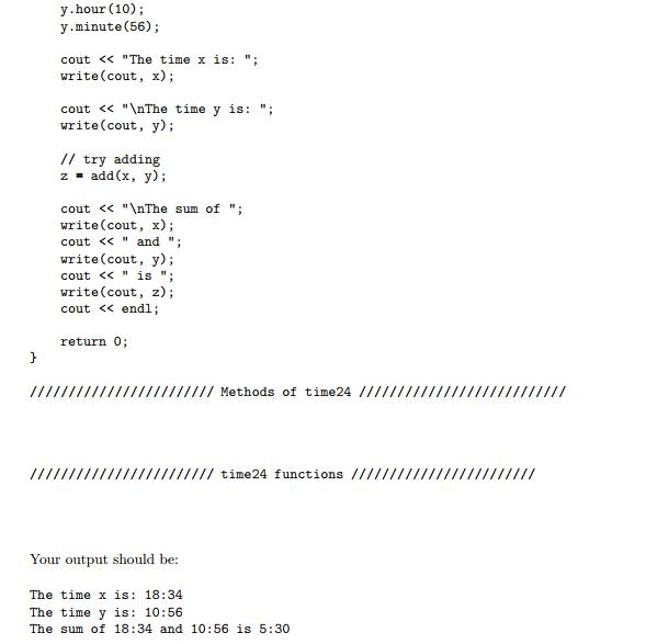 Solved 1. Complete the implementation of the class time24 as | Chegg.com
