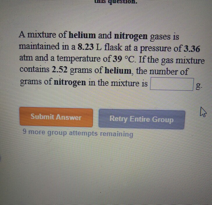Solved A mixture of helium and nitrogen gases is maintained | Chegg.com