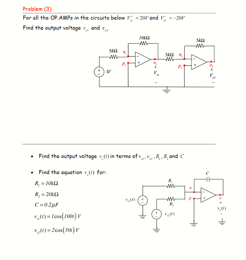 Solved Problem (3) For all the OP.AMPs in the circuits below | Chegg.com